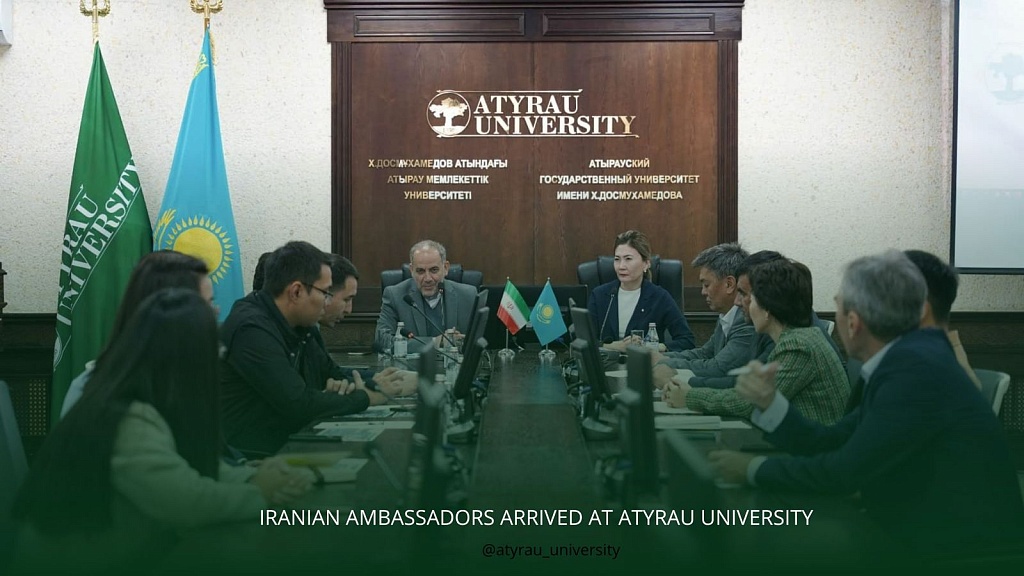 IRANIAN AMBASSADORS ARRIVED AT ATYRAU UNIVERSITY